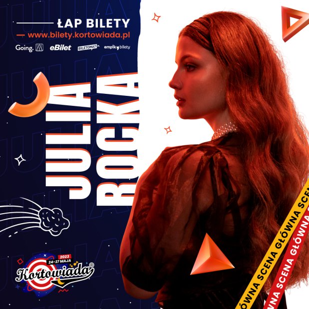 Julia Rocka zagra na Scenie Głównej Kortowiady... - Olsztyn